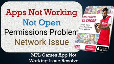 how to fix mpl games app not working not open space issue network and permissions issue