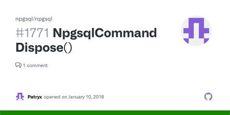 NpgsqlCommand Dispose Issue 1771 Npgsql Npgsql GitHub