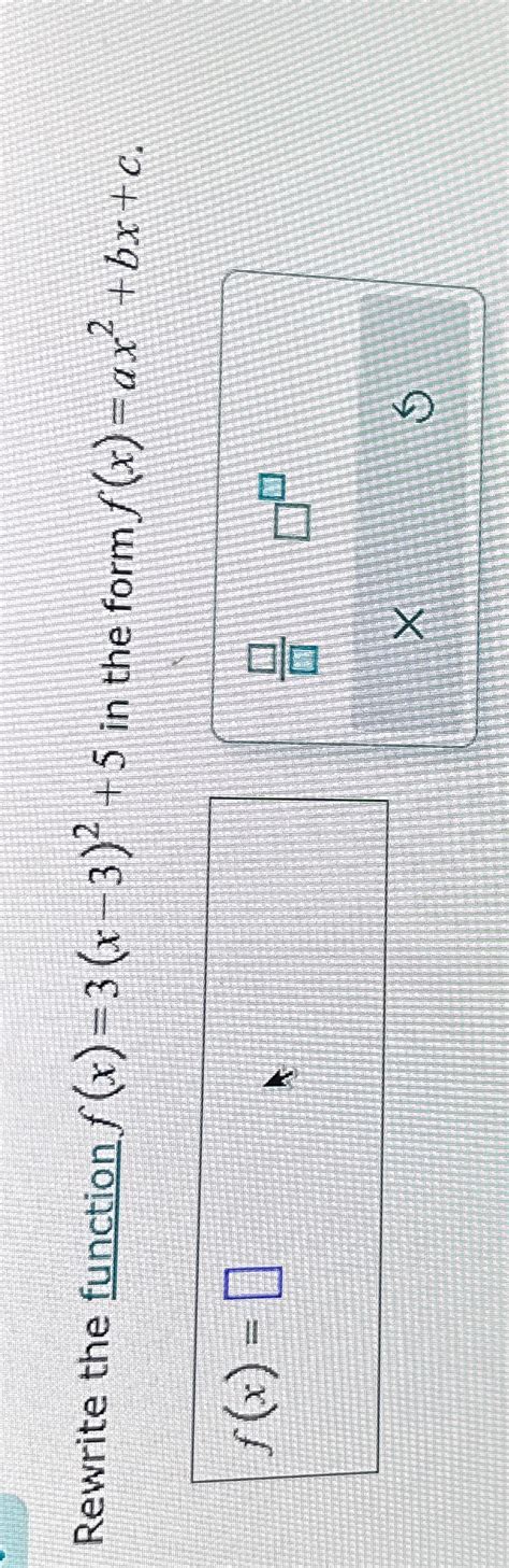 solved rewrite the function f x 3 x 3 2 5 ﻿in the form