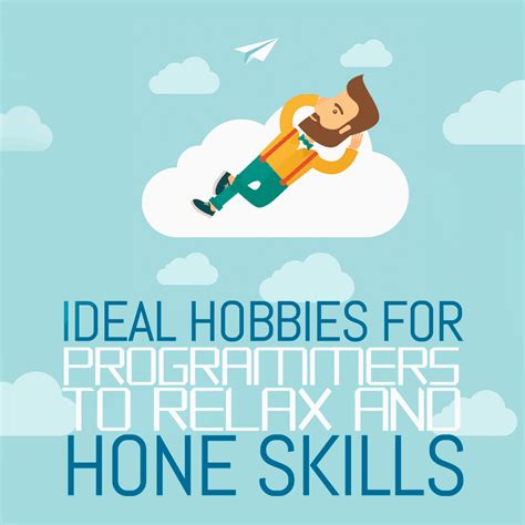 Ideal Hobbies For Programmers To Relax And Hone Skills Simple Programmer