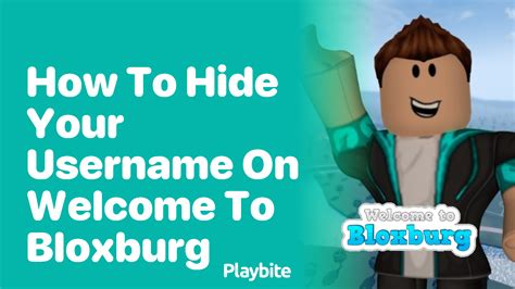 How To Hide Your Username On Welcome To Bloxburg Playbite