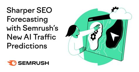 Cilantro Design On Linkedin Sharper Seo Forecasting With Semrushs New Ai Traffic Predictions