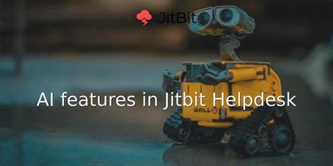 Ai Features In Jitbit Helpdesk
