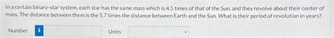 solved in a certain binary star system each star has the