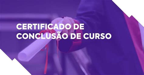 Certificado De Conclus O De Curso Fa A De Maneira Simples