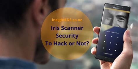 Iris Scanner Security To Hack Or Not Insight Eds