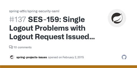 Ses 159 Single Logout Problems With Logout Request Issued By The Idp · Issue 137 · Spring