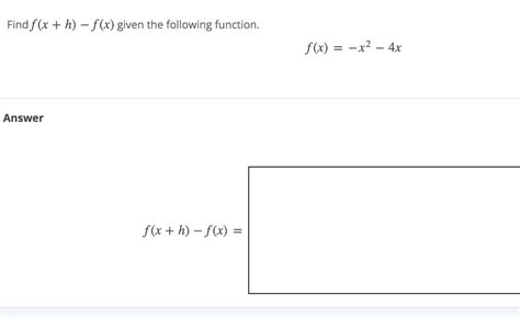 Solved Find F X H F X Given The Following Function Chegg Com