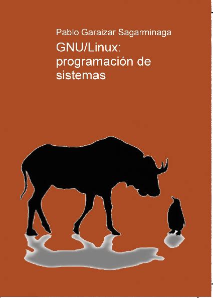 Pdf Gnulinux Programación De Sistemas Pablo Garaizar Sagarminaga