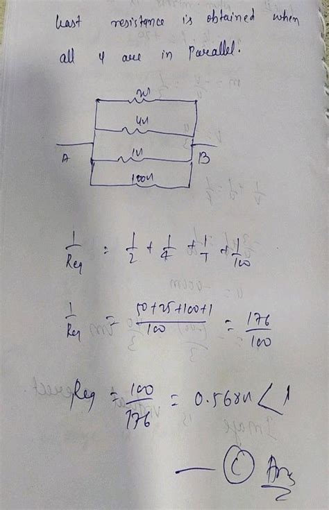 9 The Least Resistance Obtained By Using 2 Omega 4 Omega 1 Omega And 100 Omega Is Begin Array
