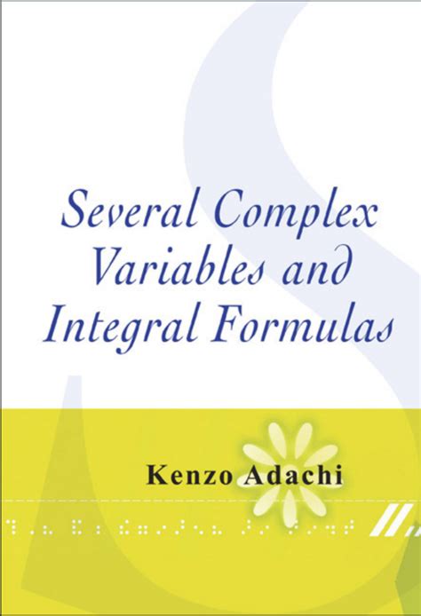 Solutions For Several Complex Variables And Integral Formulas 1st By