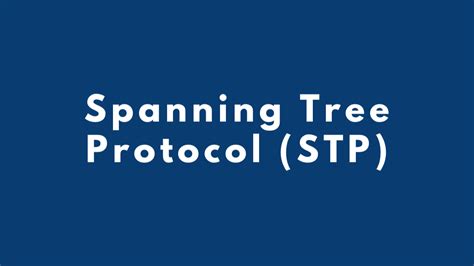 Spanning Tree Protocol Stp