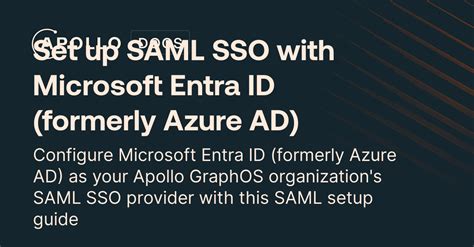 Set Up Saml Sso With Microsoft Entra Id Formerly Azure Ad Apollo