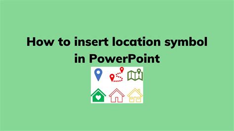 How To Insert Location Symbol In Powerpoint
