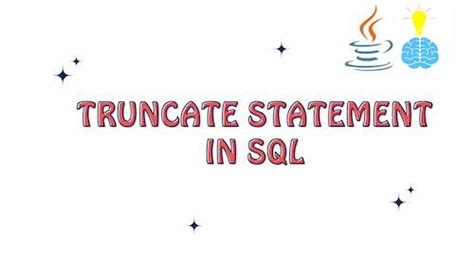 Truncate Statement In Sql Javagyansite