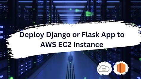 Deploy Django Or Flask App To Aws Ec2 Instance By Bajrangblb Fiverr