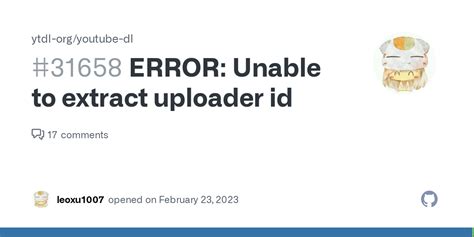 Error Unable To Extract Uploader Id · Issue 31658 · Ytdl Orgyoutube