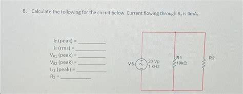 solved 8 calculate the following for the circuit below