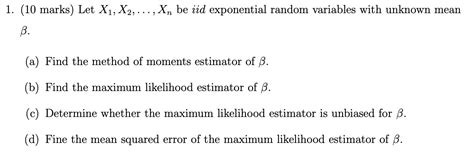 Solved 1 10 Marks Let X1 X2 … Xn Be Iid Exponential