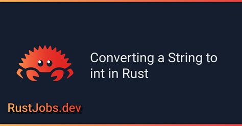 Converting A String To Int In Rust Rustjobsdev
