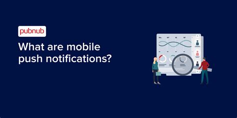 What Are Mobile Push Notifications