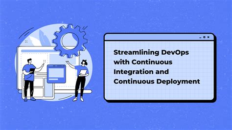 Benefits And Best Practices Of CI CD In DevOps