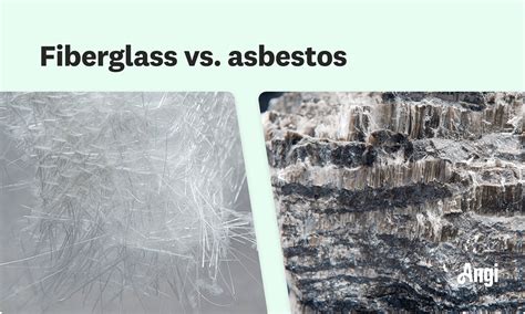Asbestos Vs Fiberglass Whats The Difference Angi