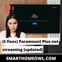 Fixes Paramount Plus Not Streaming Updated SmartHomeOwl