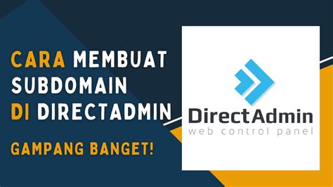 Cara Membuat Subdomain Di Directadmin Youtube