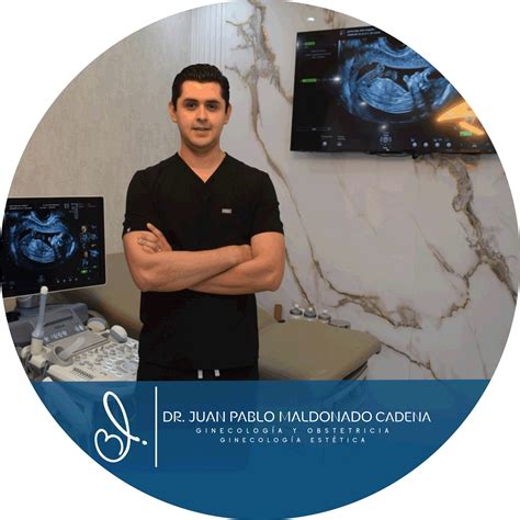 Dr Juan Pablo Maldonado Cadena Ginecologia Y Obstetricia Reynosa