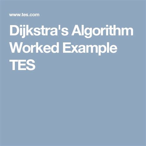 Dijkstras Algorithm Worked Example Teaching Resources Dijkstras