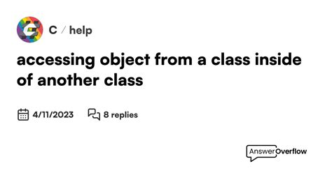 Accessing Object From A Class Inside Of Another Class C