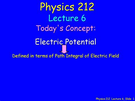 PPT Physics 212 Lecture 6 Slide 1 PowerPoint Presentation Free Download ID 1052057