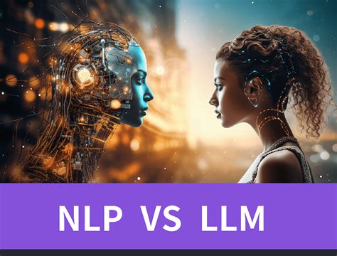Nlp Vs Llm Key Differences And Synergies By Novita Ai Gopenai