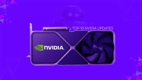 Top 10 Nvidia Updates