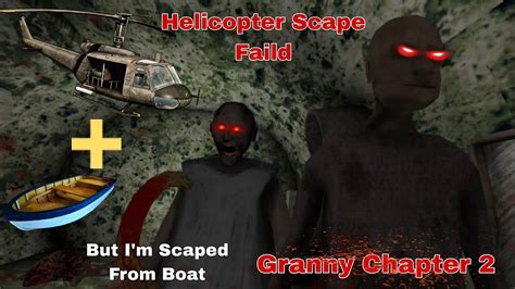 Granny Chapter 2 Helicopter Scape Fail Ho Gya To Daadi Ji Ka Boat