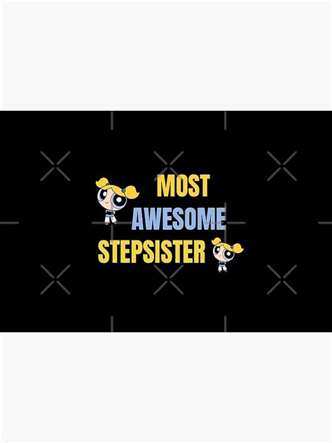 Best Stepsister Big Step Sister Best Step Sister Best Half