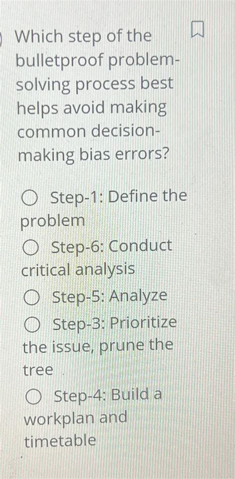 Solved Which Step Of The Bulletproof Problemsolving Process Chegg