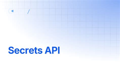 Secrets Api Documentation