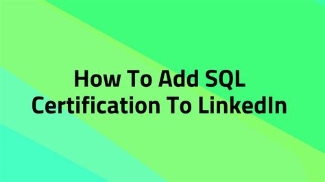 How To Add Sql Certification To Linkedin Guide For 2025 Jobright Blog