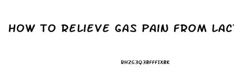 How To Relieve Gas Pain From Lactose Intolerance Cbd Oil Pills And