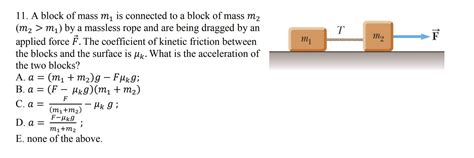 Solved A Block Of Mass M Is Connected To A Block Of Chegg Com