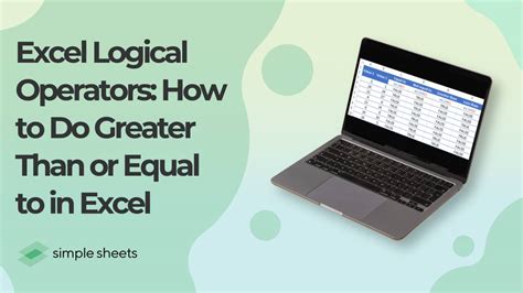 How To Use The Greater Than Or Equal To Operator In Excel