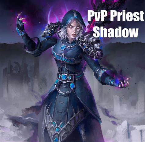 Pvp Tutorial Shadow Priest 335 Night Elf Shadow Priest Wow