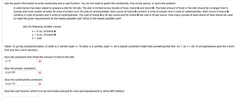 Solved Use The Given Information To Write Constraints And A