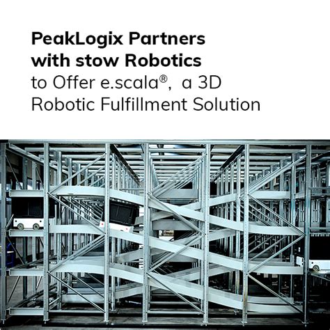 Peaklogix Partners With Stow Robotics