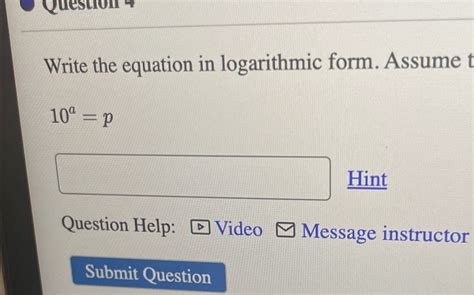 Solved Write The Equation In Logarithmic Form
