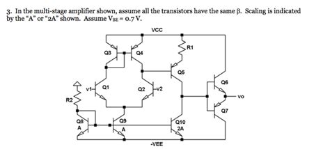 Solved In The Multi Stage Amplifier Shown Assume All The