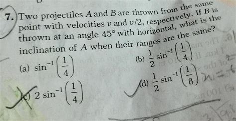[answered] 7 Two Projectiles A And B Are Thrown From The Same Point Kunduz