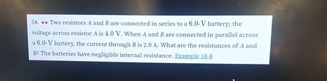 Solved Two Resistors A And B Are Connected In Series To Chegg Com